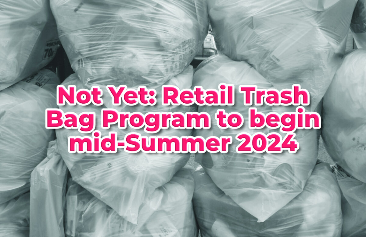 Retail Trash Bag Program: $1.75 bags for overflow garbage to go on sale ...